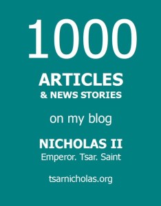 My Nicholas II blog now features 1,000 articles! | Nicholas II